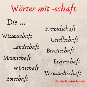 Die Endung -SCHAFT in Substantiven - Deutsch-Coach.com