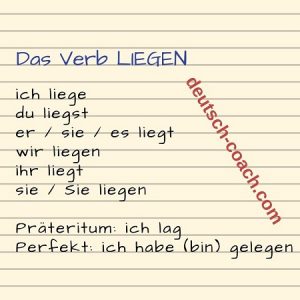 Die Verben LIEGEN und LEGEN - Deutsch-Coach.com