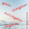 Die Verben GEBEN, ZURÜCKGEBEN, ABGEBEN und ÜBERGEBEN - Deutsch-Coach.com